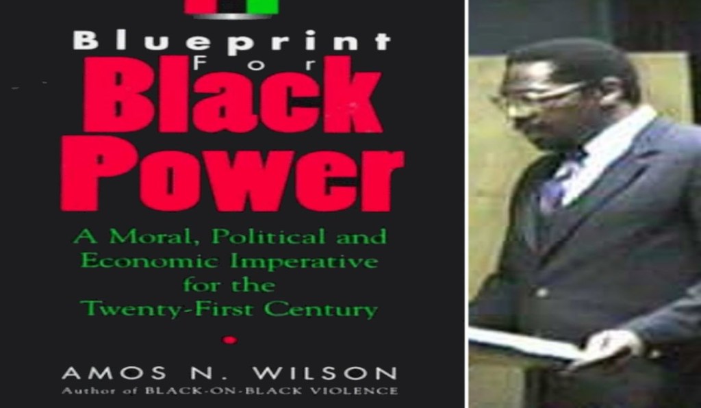 Dr. Amos Wilson: Blueprint for Black Power – RBG Communiversity ...